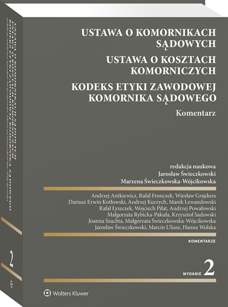 Ustawa o komornikach sądowych Ustawa o kosztach komorniczych Kodeks