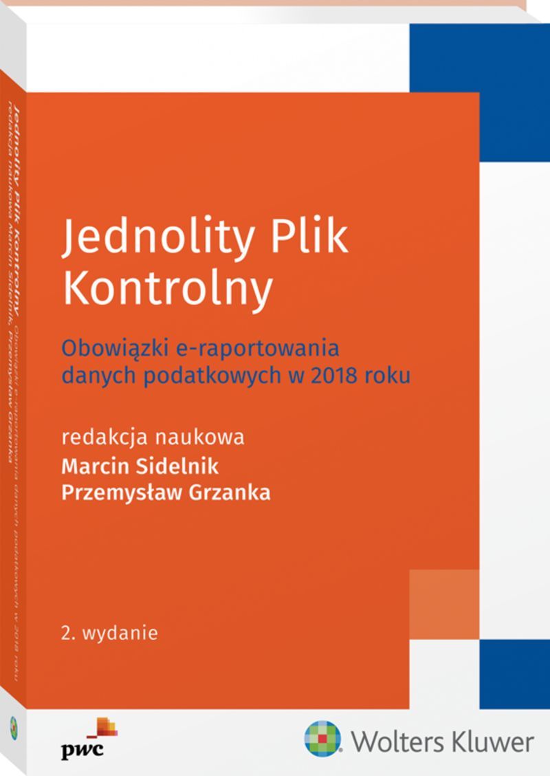 Jednolity Plik Kontrolny, 2018 (książka) - Profinfo.pl Jednolity Plik Kontrolny, 2018 (książka) - Profinfo.pl