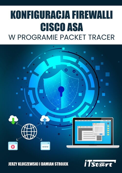 Konfiguracja Firewalli CISCO ASA w programie Packet Tracer, 2022 ... Konfiguracja Firewalli CISCO ASA w programie Packet Tracer, 2022 ...